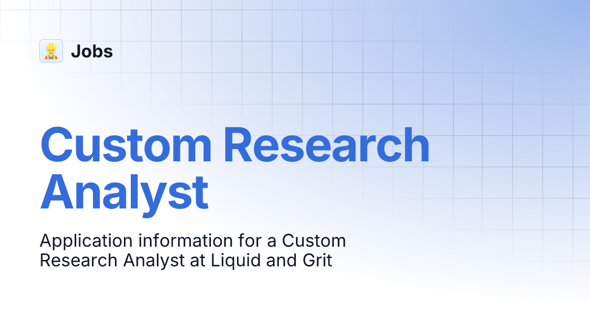 Custom Research Analyst | Jobs